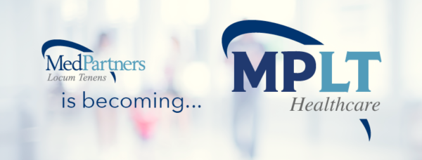 MedPartners Locum Tenens Announces Name Change | MPLT Healthcare MedPartners Locum Tenens Announces Name Change | MPLT Healthcare